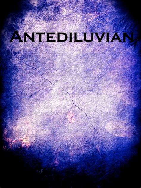 Antediluvian