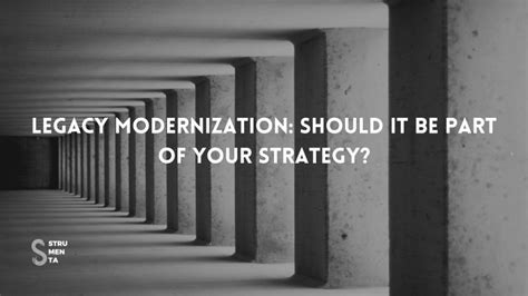 Legacymodernization Legacycode Strategy Newarticle Strumentablog Federico Tomassetti