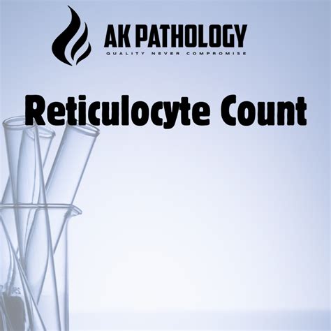 Reticulocyte Count Ak Pathology Best Pathology Lab