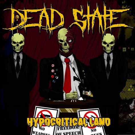 Dead State Hypocritical Land Encyclopaedia Metallum The Metal Archives
