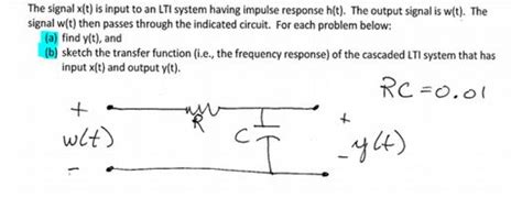 Solved The Signal X T Is Input To An LTI System Having Chegg