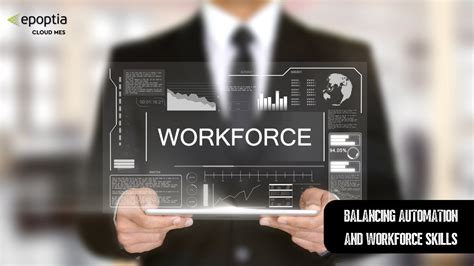 Balancing Automation And Workforce Skills