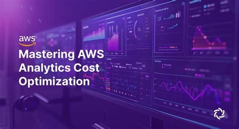 Mastering Aws Analytics Cost Optimization A Comprehensive Guide To Efficiency And Savings