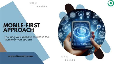 Mobile Driven Seo Ensuring Mobile First Approach Diveram