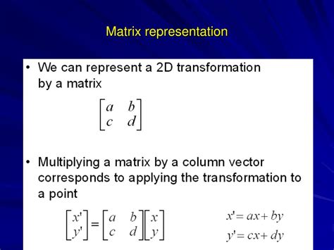Ppt Transformation Of Objects 2d Transformations 3d Transformations Matrix Representation