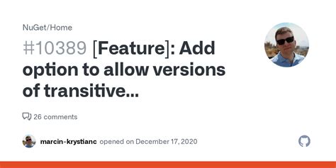 Feature Add Option To Allow Versions Of Transitive Dependencies To Be Overridden · Issue
