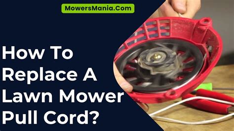 How To Replace A Lawn Mower Pull Cord Mowersmaniacom