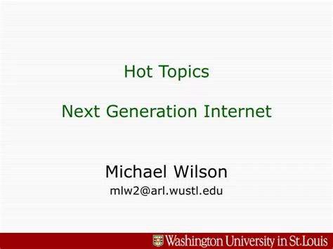 Ppt Hot Topics Next Generation Internet Powerpoint Presentation Free Download Id 1458479
