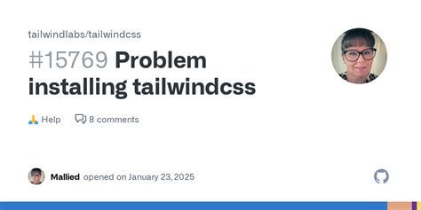 Problem Installing Tailwindcss · Tailwindlabs Tailwindcss · Discussion 15769 · Github