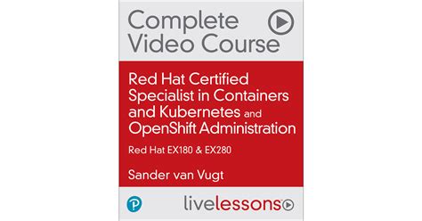Learning Objectives Red Hat Certified Specialist In Containers And Kubernetes Ex180 And