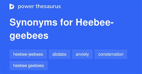 Heebee Geebees Synonyms 183 Words And Phrases For Heebee Geebees