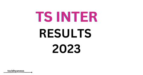 Ts Vidhya News Ts Inter Results 2023 Download Results Marks Memo Inter 1st Year 2 Nd Year