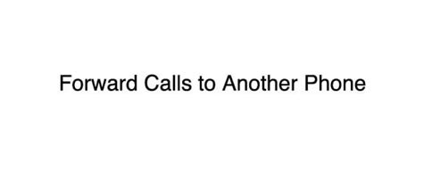 How To Forward Cell Phone Calls To Another Cell Phone Wirefly