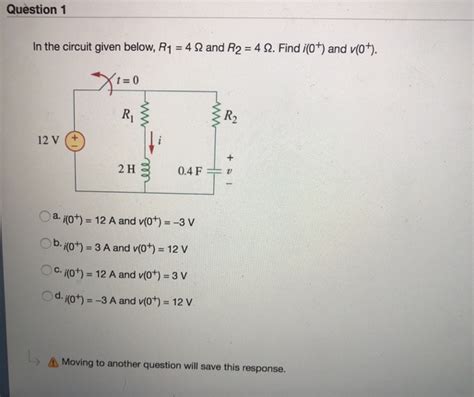 Solved Question 1 In The Circuit Given Below R1 4 Ω And