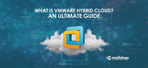 What Is Vmware Hybrid Cloud An Ultimate Guide