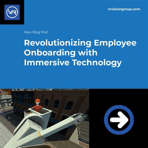Revolutionizing Employee Onboarding With Immersive Technology Vr Vision Enterprise Vr