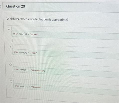 Solved Which Character Array Declaration Is Appropriate Chegg