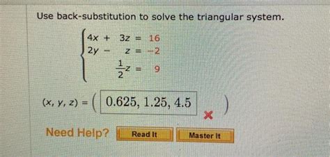 solved use back substitution to solve the triangular system