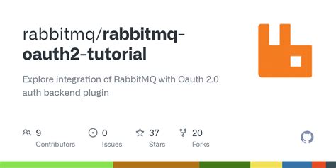 Github Rabbitmqrabbitmq Oauth2 Tutorial Explore Integration Of Rabbitmq With Oauth 20 Auth