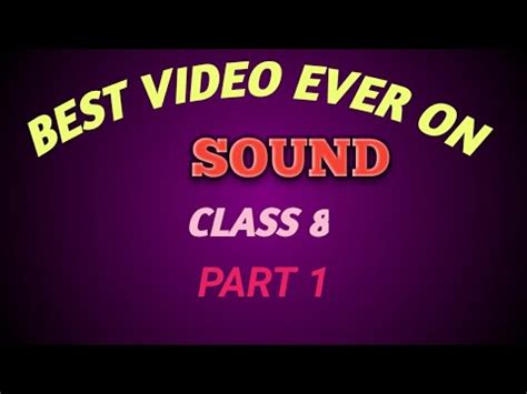 Sound Class 8 Part 1 YouTube