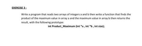 Solved Exercise 3 Write A Program That Reads Two Arrays Of