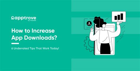 How To Increase App Downloads 6 Underrated Tips To Try