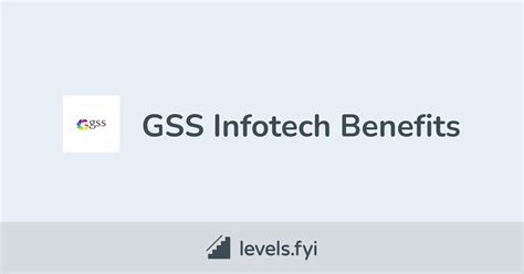 Gss Infotech Employee Perks And Benefits Levels Fyi