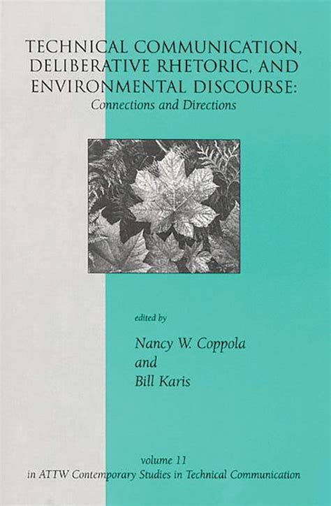 Technical Communication Deliberative Rhetoric And Environmental