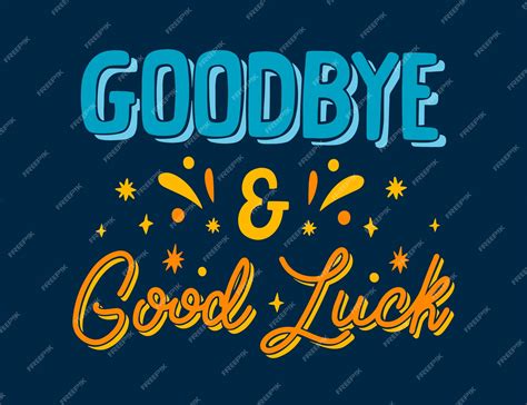 Goodbye And Good Luck