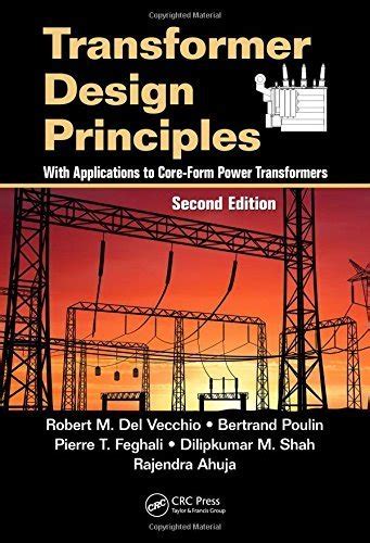 Transformer Design Principles With Applications To Core Form Power Transformers Second Edition