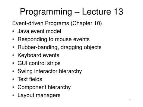 Programming Lecture 13 Event Driven Programs Chapter 10 Ppt Download