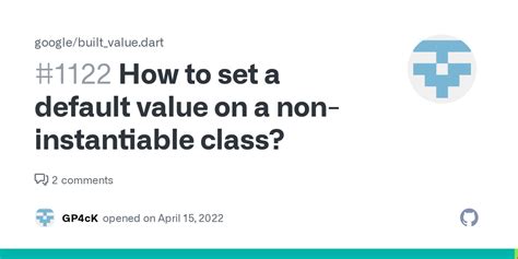 How To Set A Default Value On A Non Instantiable Class · Issue 1122