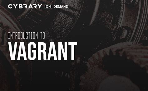 Introduction To Vagrant Online Training Course Cybrary