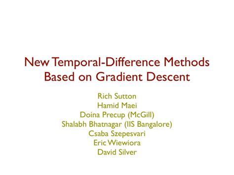Ppt New Temporal Difference Methods Based On Gradient Descent Rich