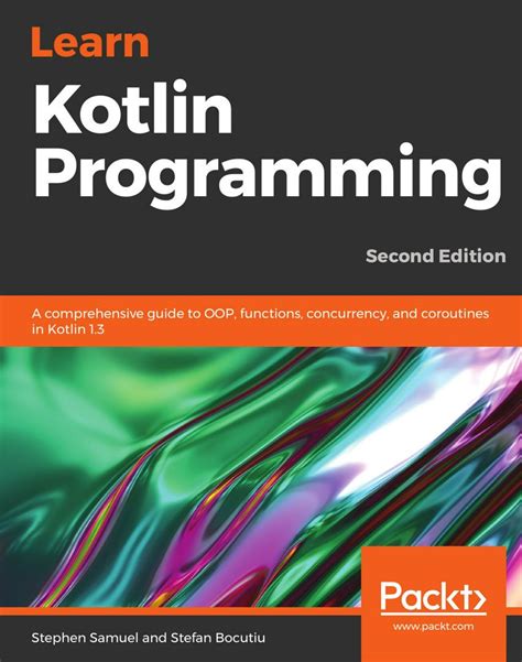 Learn Kotlin Programming - Stephen Samuel; Stefan Bocutiu - купить и ...