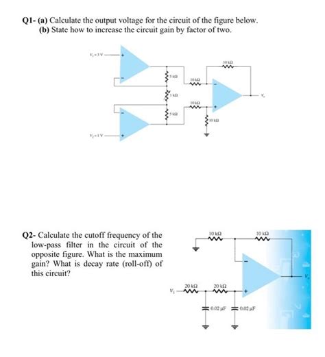Solved Q A Calculate The Output Voltage For The Circuit Chegg