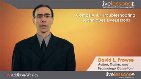 Comptia A Troubleshooting Techniques Livelessons Pearson It