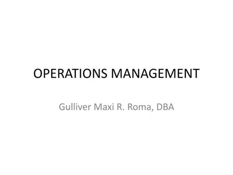 PPT OPERATIONS MANAGEMENT PowerPoint Presentation Free Download ID