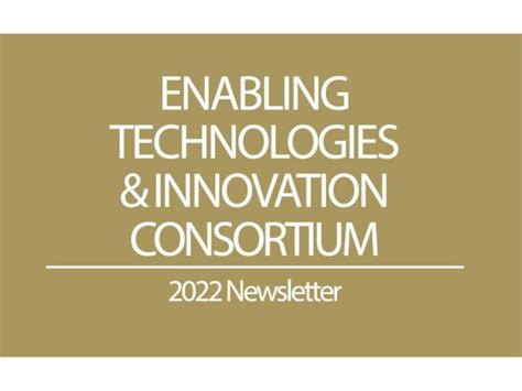 Consortium For Enabling Technologies And Innovation