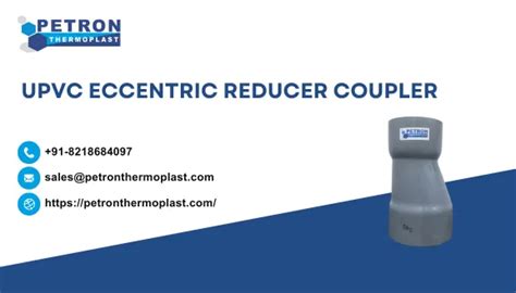 Upvc Eccentric Reducer Coupler Petron Thermoplast