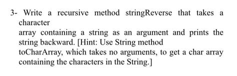 Solved 3 Write A Recursive Method Stringreverse That Takes