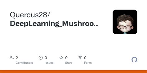Github Quercus28deeplearningmushroomclassification