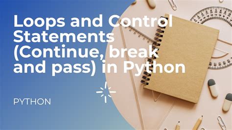 Day13 Loops And Control Statements Continue Break And Pass In Python