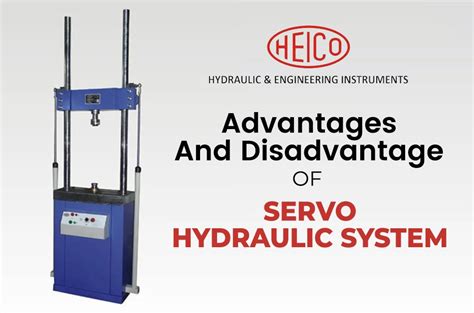 Advantages And Disadvantage Of Servo Hydraulic System