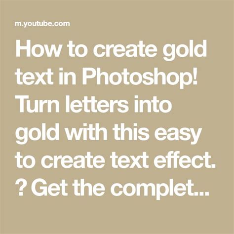 The Text Reads How To Create Gold Text In Photoshop Turn Letters Into