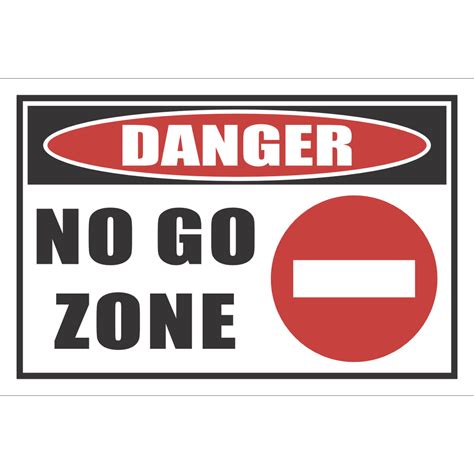 No Go Zone Danger Sign Dg6