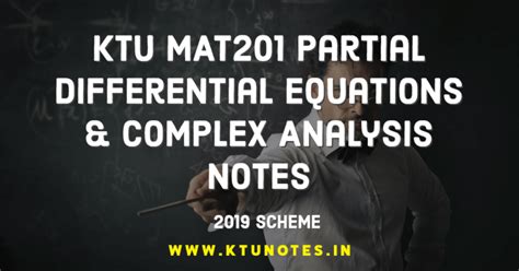 Ktu Mat201 Partial Differential Equations And Complex Analysis Notes