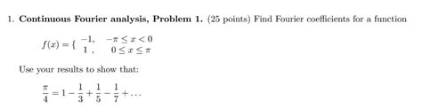 Solved Continuous Fourier Analysis Problem Chegg