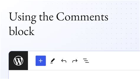 Using The Comments Block Learn WordPress