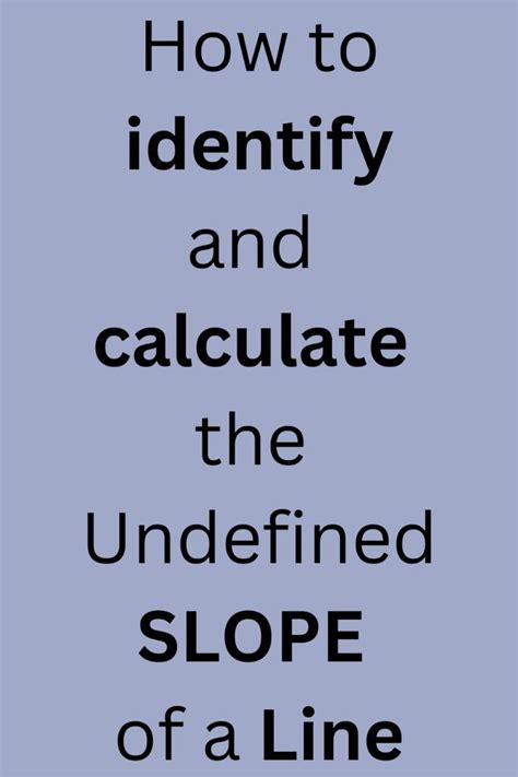 How To Identify And Calculate The Undefined Slope Of A Line Graphing Linear Inequalities